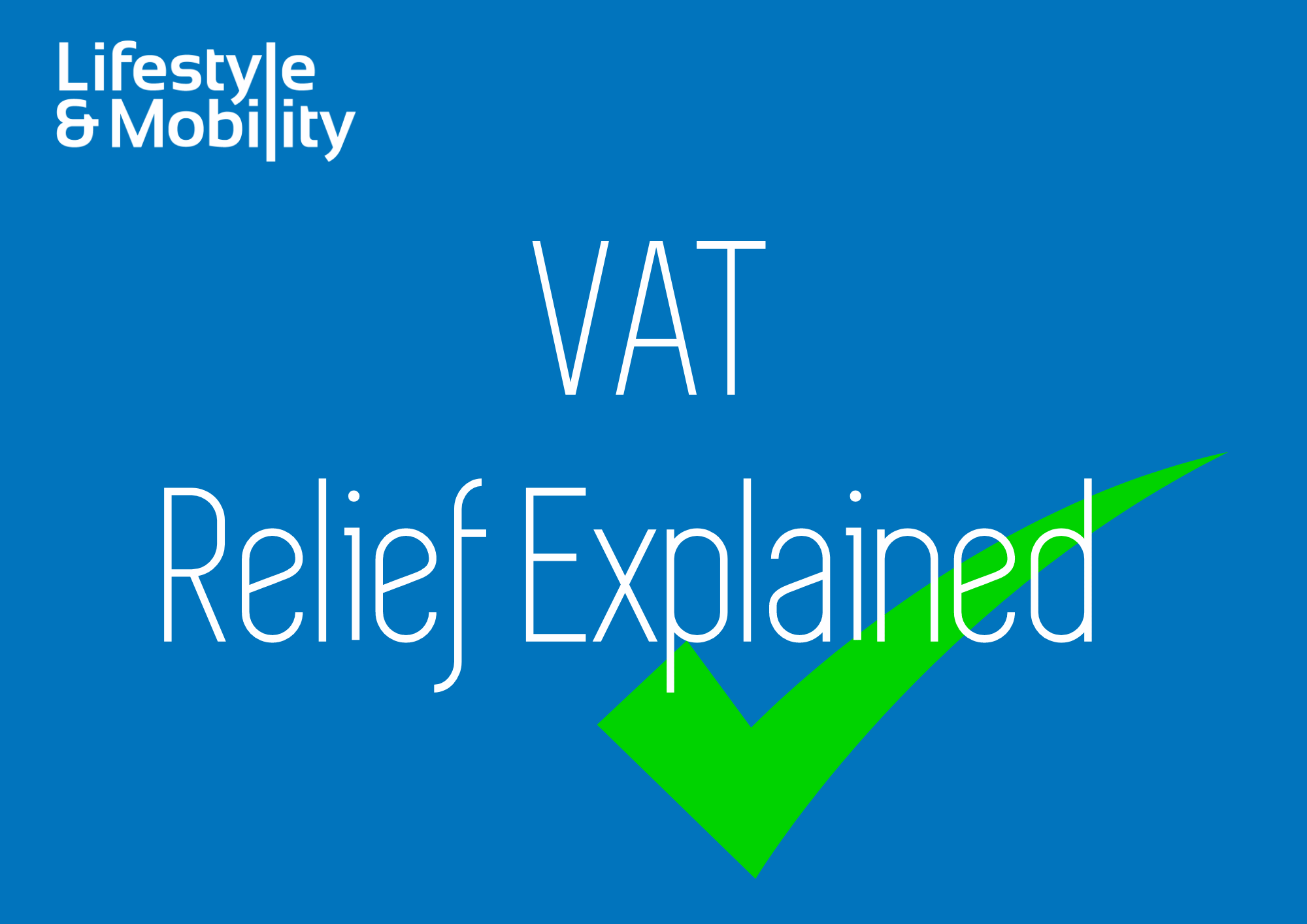 Disability VAT Exemption - Lifestyle & Mobility